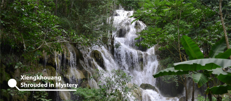 Xiengkhouang – Shrouded in Mystery